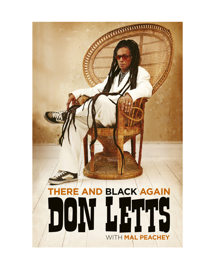 There and Black Again: The Autobiography of Don Letts hardback – Oi Oi ...